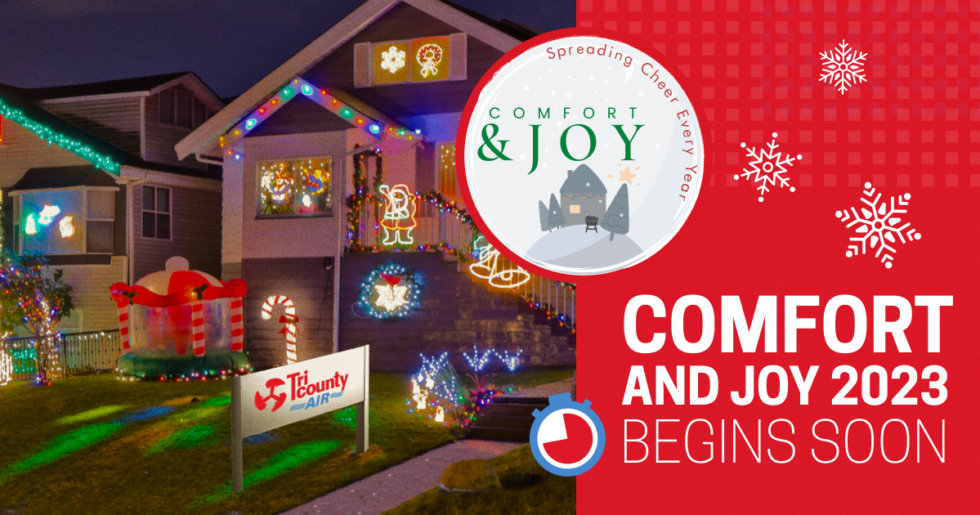 Comfort and Joy 2023 Begins Soon | Tri County Air